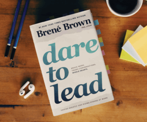 Dare to Lead™ Training | Courageous Leadership Program
